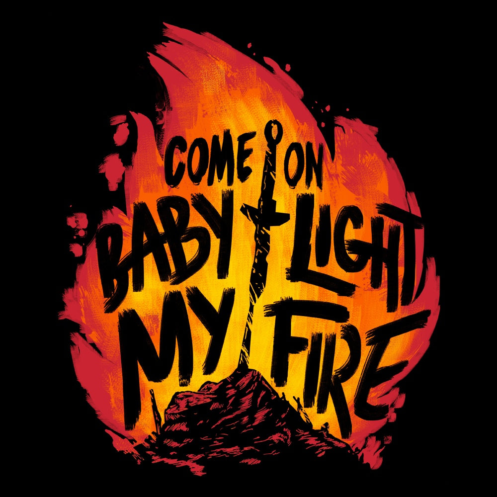 Light My Fire – Once Upon a Tee