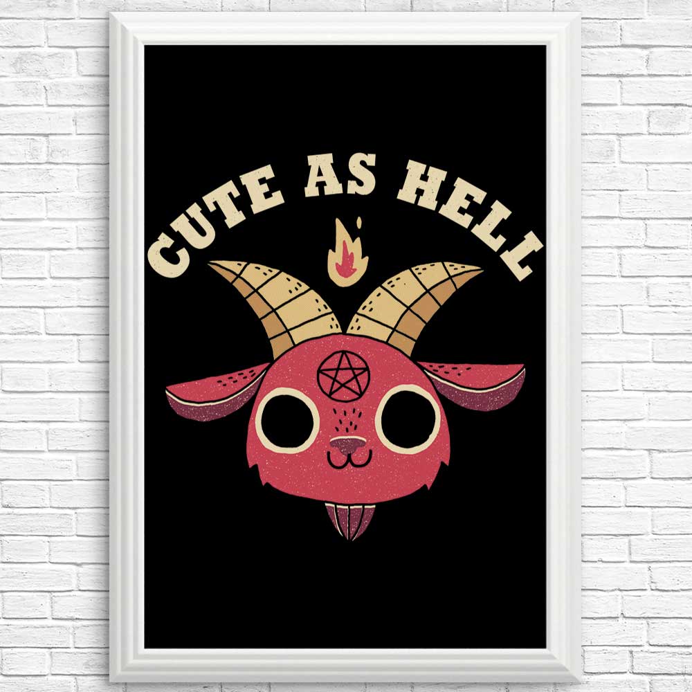 Cute as Hell - Posters & Prints – Once Upon a Tee