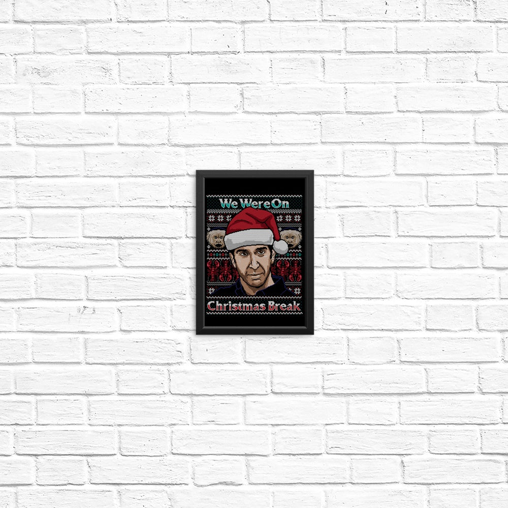 Christmas Break - Posters & Prints – Once Upon a Tee