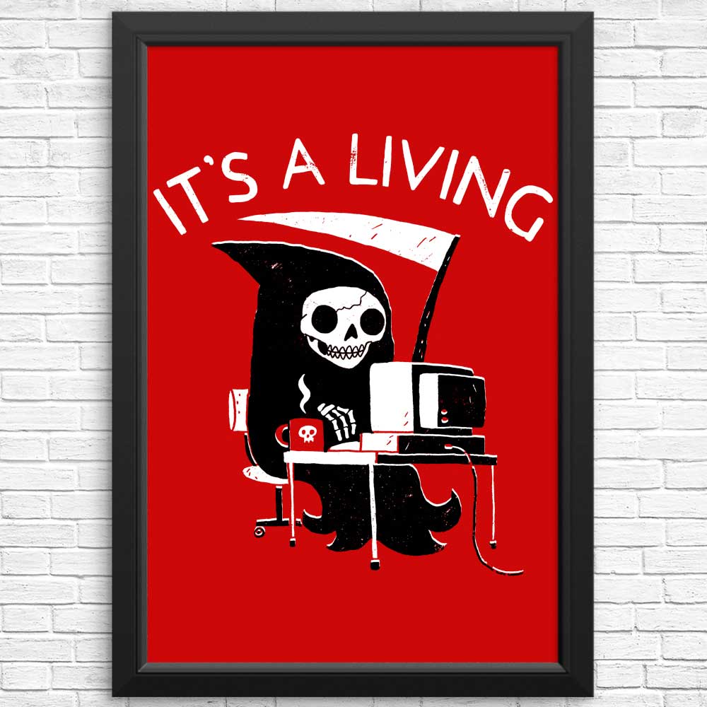 It's a Living - Posters & Prints – Once Upon a Tee