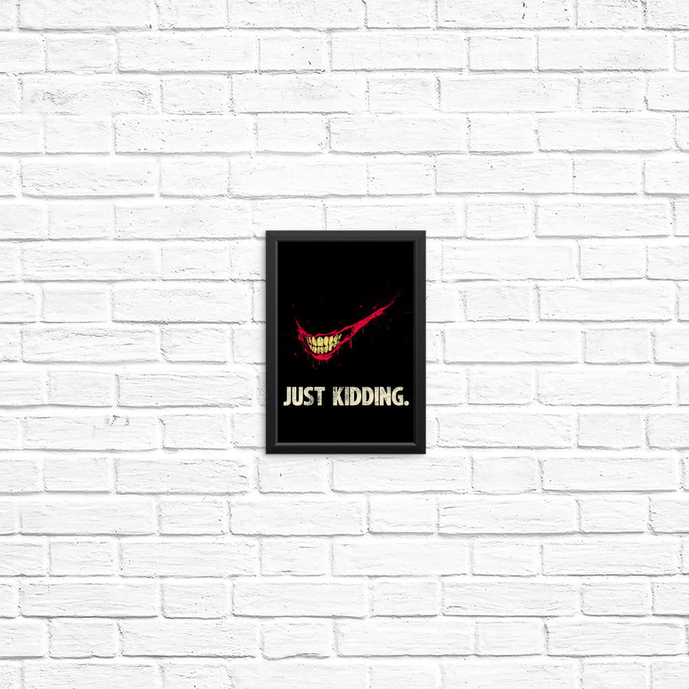 Just Kidding - Poster – Once Upon a Tee