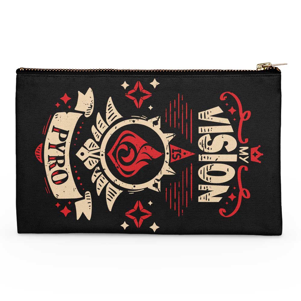 My Vision is Pyro - Accessory Pouch | Once Upon a Tee