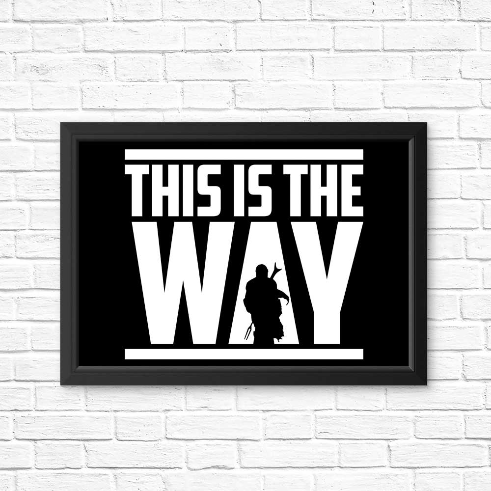 This is the Way - Posters & Prints – Once Upon a Tee