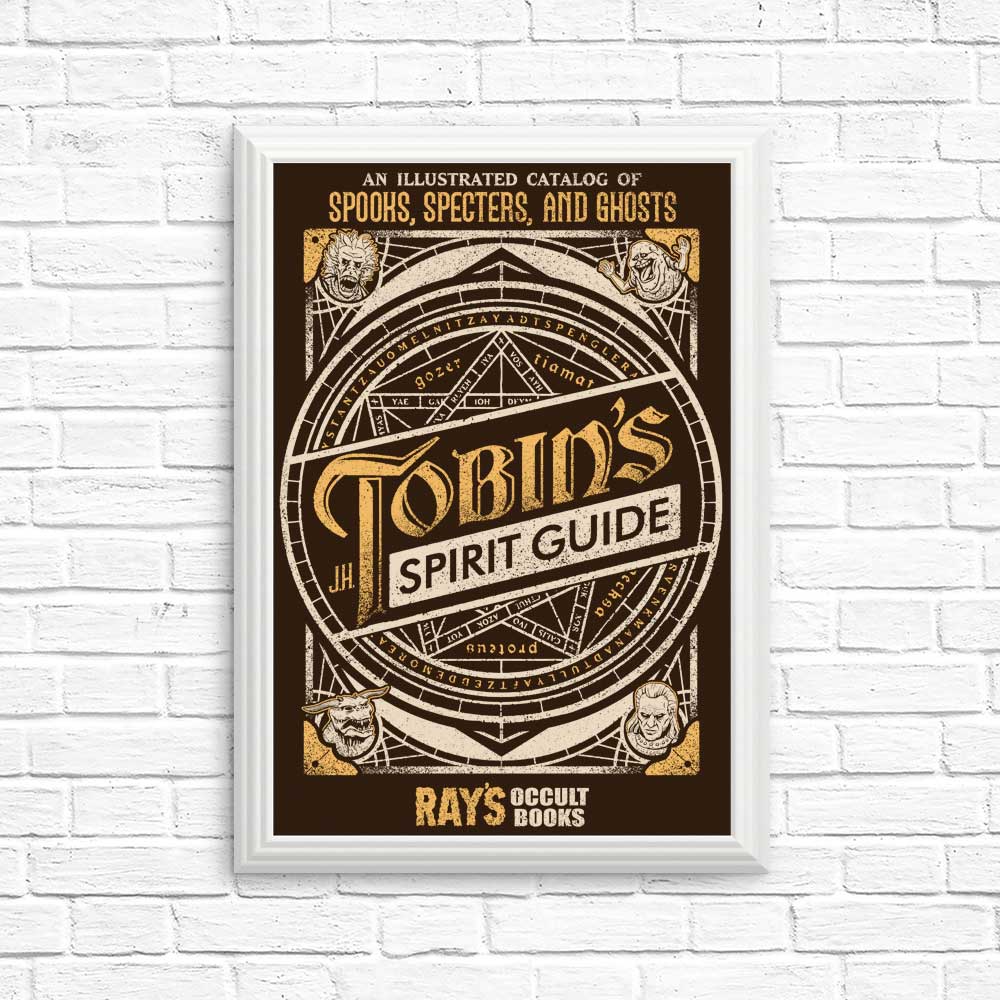 Tobin's Spirit Guide - Posters & Prints – Once Upon a Tee